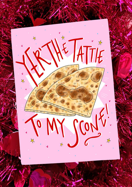 Yer' the tattie to my scone card | Sunshine No.1
